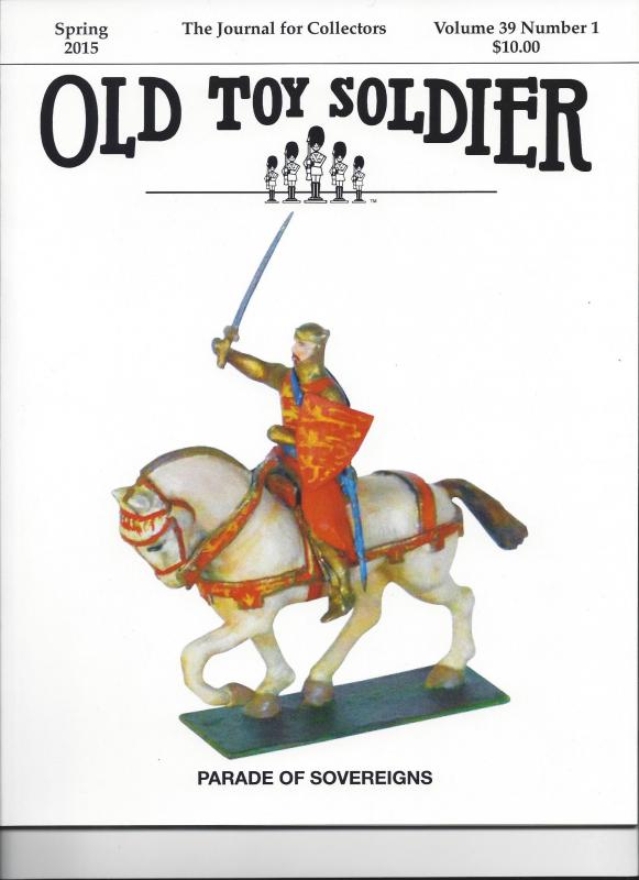 Old Toy Soldier Spring 2015, Volume 39, Number 1 - Books & Publications ...